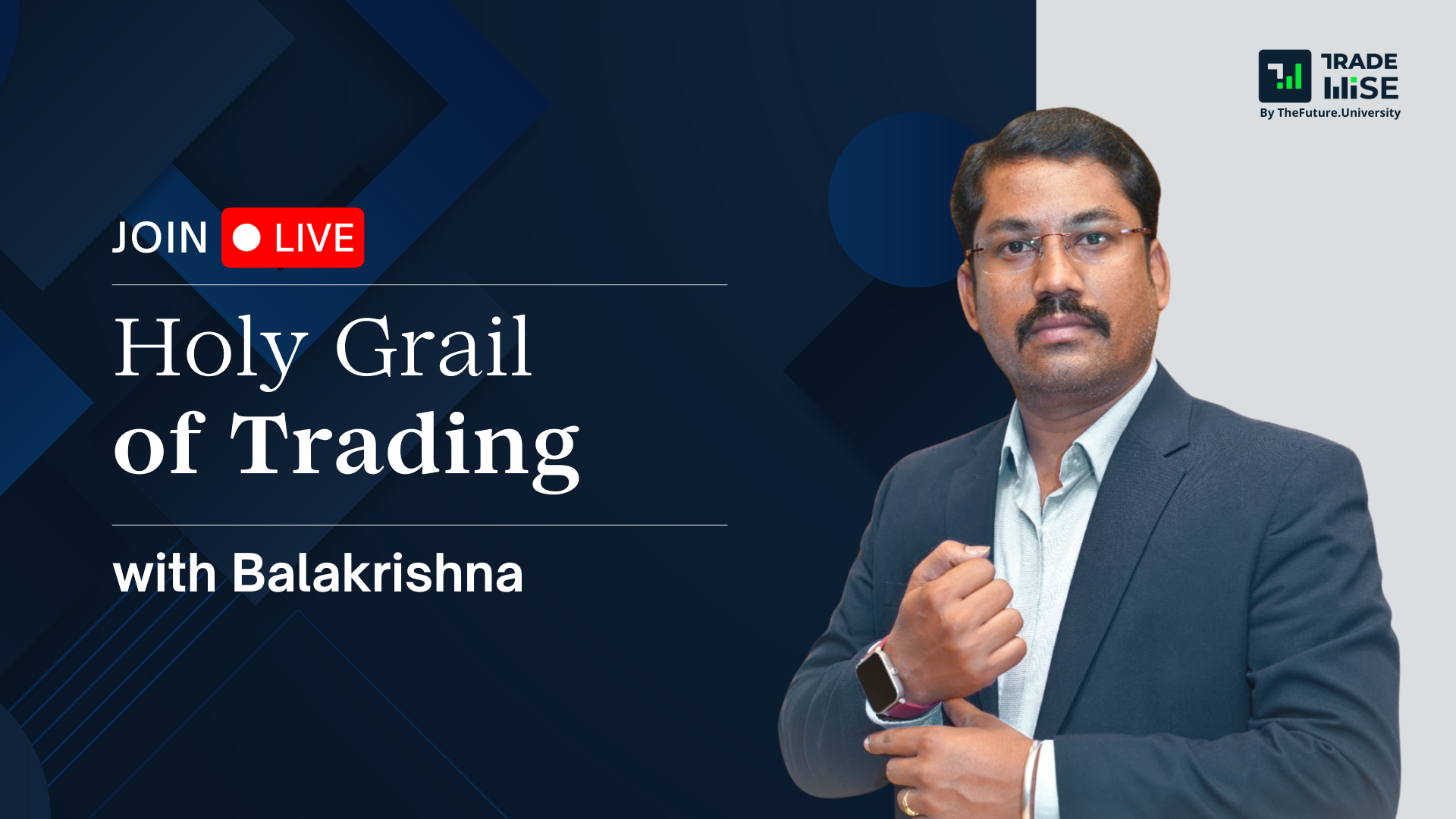 The Holy Grail of Trading with Balakrishna