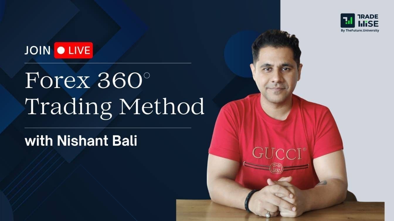 Forex 360 Bootcamp with Nishant Bali